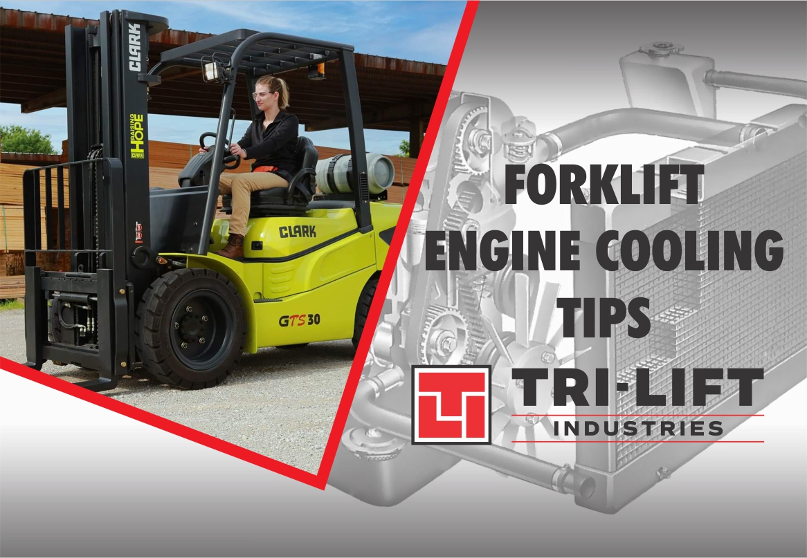 Keeping Your Forklift Engine Cool to Reduce Costs | Tri-Lift Industries